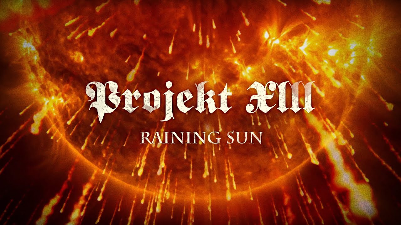 PROJEKT XIII- Raining Sun - YouTube
