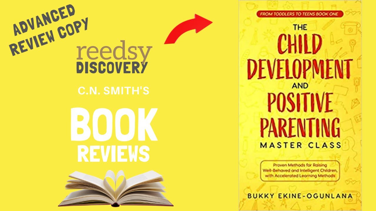 BOOK REVIEW | THE CHILD DEVELOPMENT & POSITIVE PARENTING MASTER CLASS | By Bukky Ekine Ogunlana ...