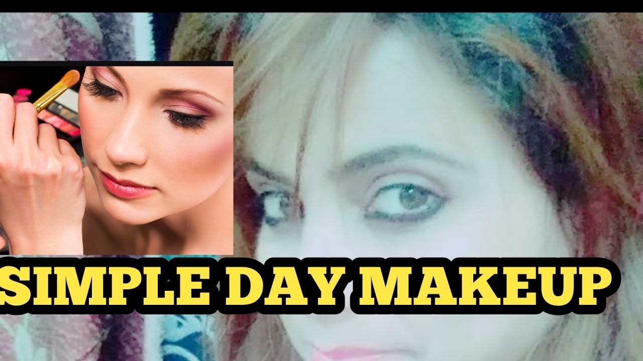 SIMPLE|| DAY MAKEUP || - YouTube