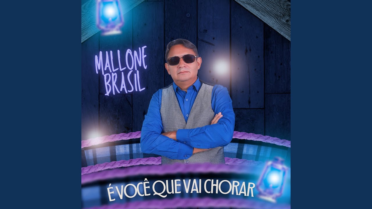 É Você Que Vai Chorar - YouTube