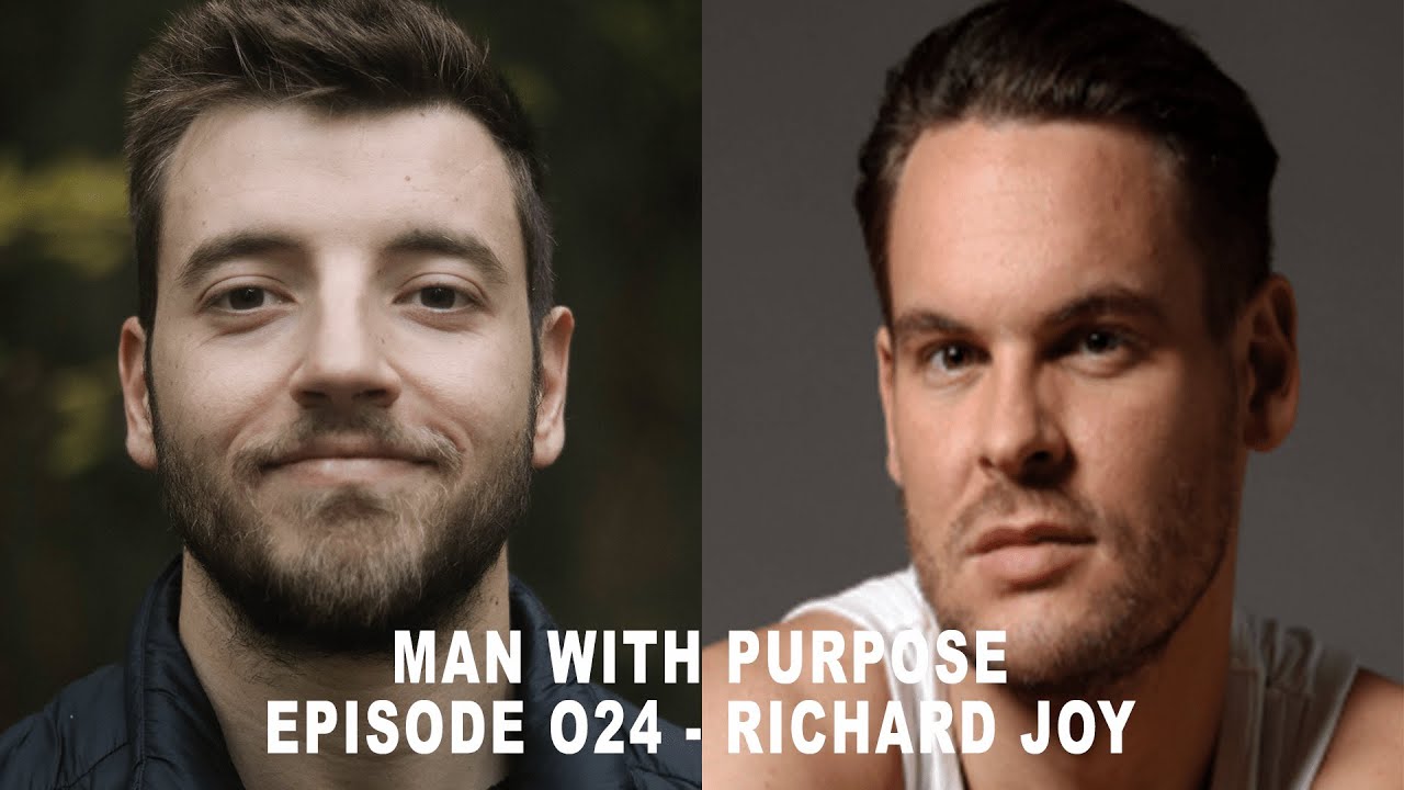 Man With Purpose - 024 Richard Joy - YouTube