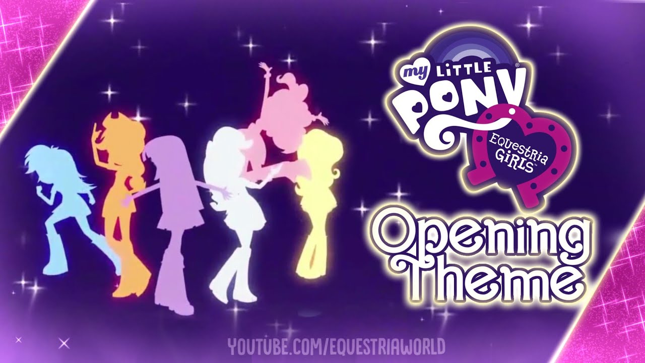 🌈 Mlp Equestria Girls The Movie Opening Theme| Equestria World 🌈 - YouTube