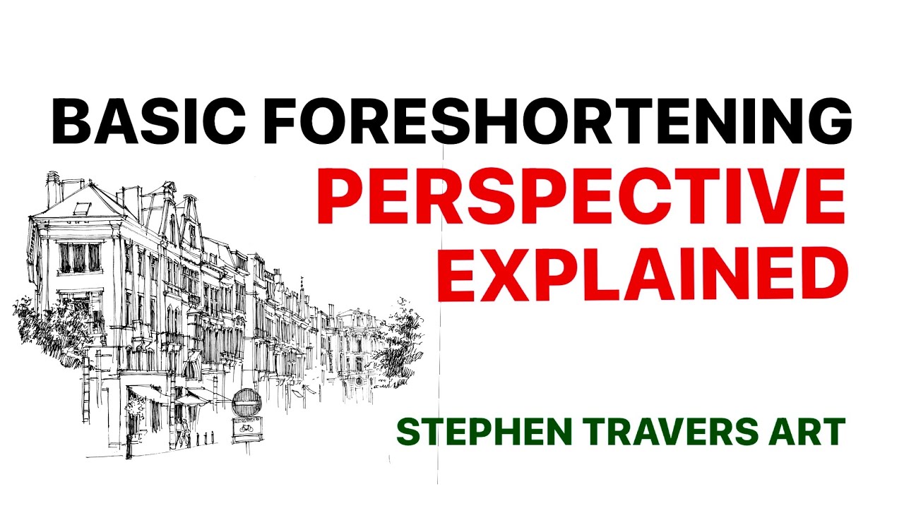 Basic Foreshortening Perspective Explained - YouTube