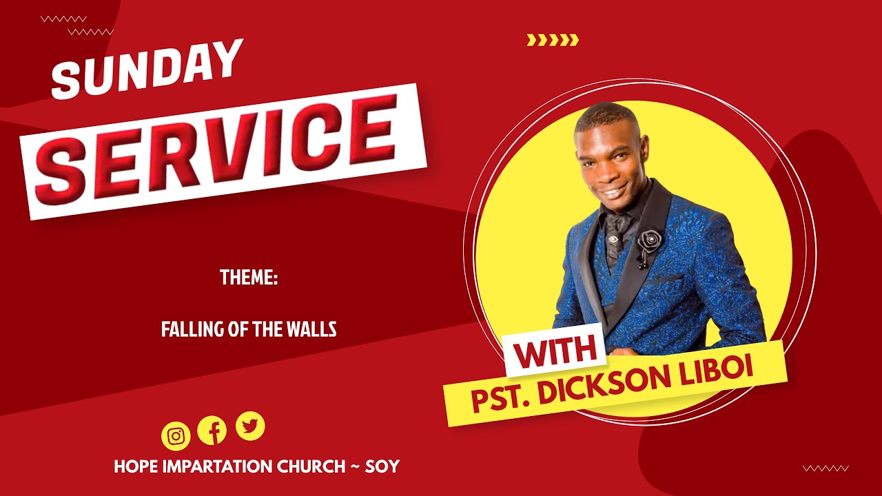 THE FALLING OF THE WALLS SUNDAY LIVE WITH PST DICKSON LIBOI - YouTube