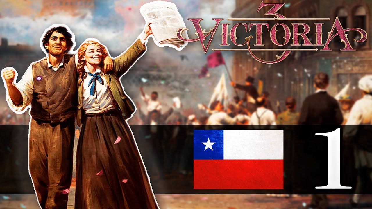 El pequeño país que podía | Chile Ep 1 | Victoria 3 GAMEPLAY - YouTube