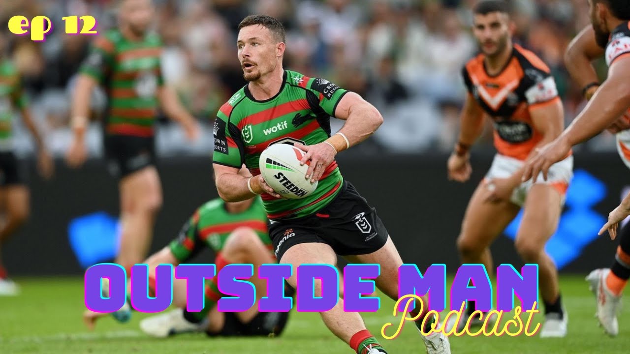 BEST EVER NRL Podcast - Ep 12 Outside Man - The Layman's Guide to Rugby ...