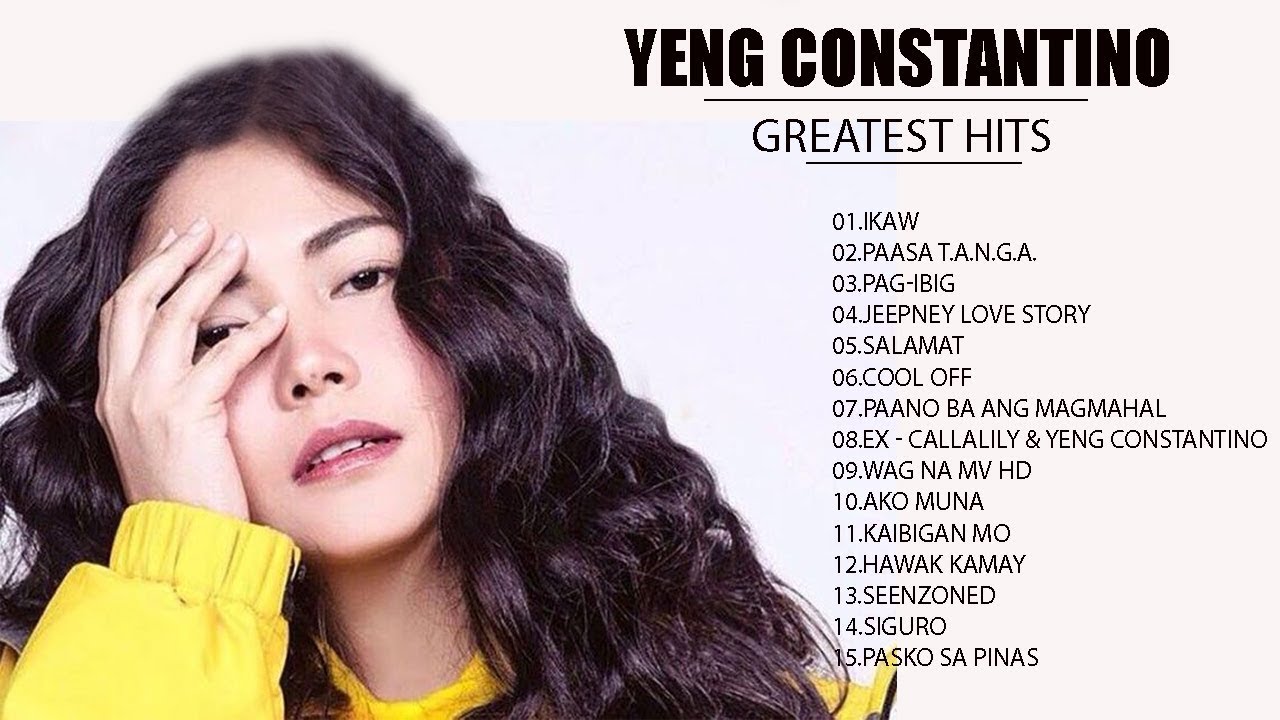 yeng constantino greatest hits - yeng constantino Full Album - yeng ...