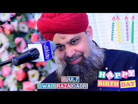 8 July Birthday Muhammed Owais Raza Qadri Status | Owais Raza SHORT