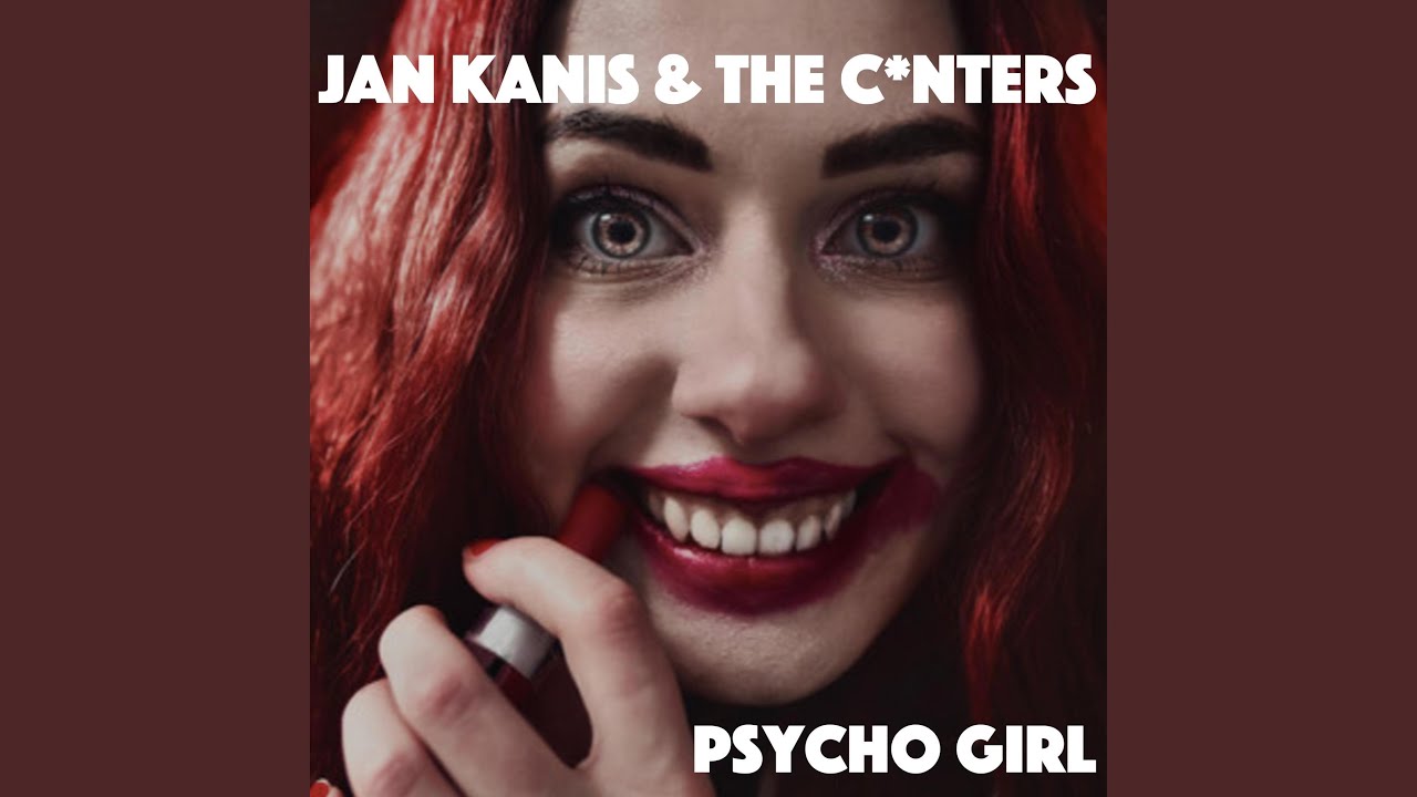 Psycho Girl Youtube
