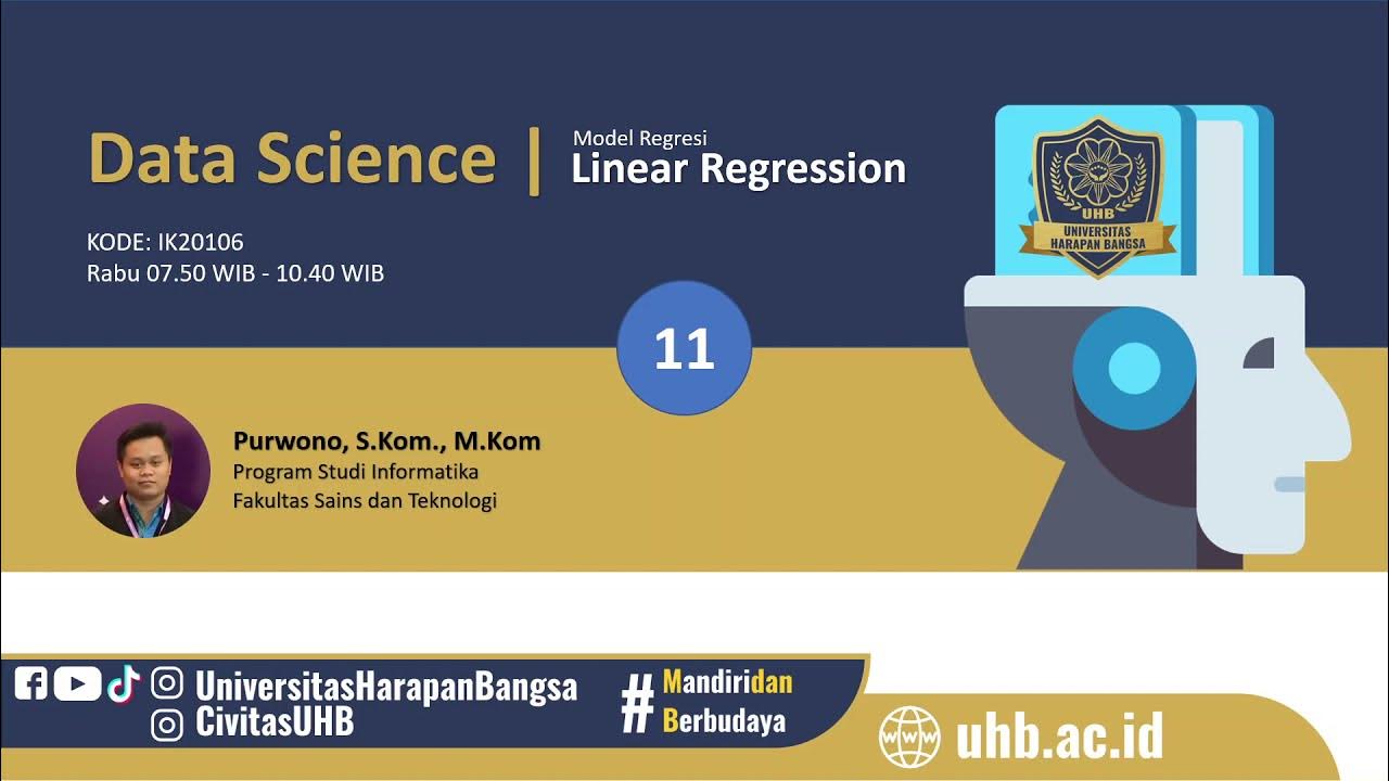 Kuliah Data Science #11 - Linear Regression - Informatika UHB Purwokerto - YouTube