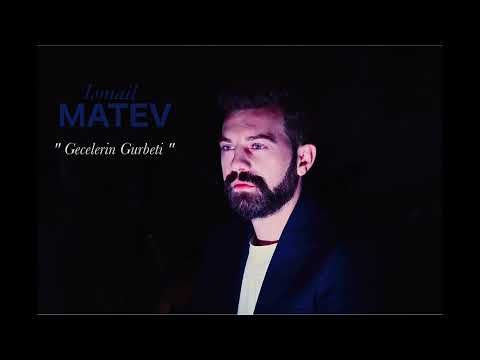 ISMAL MATEV - Geceleri Gurbetin 2022 ( Official audio )  [Cover]