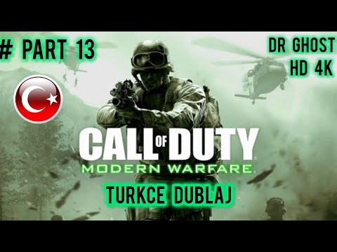 CALL OF DUTY MODERN WARFARE ( 2007 ) TÜRKÇE DUBLAJ HD 4K ( IMRAN ZAKHAEVE SUIKAST ) PART 13