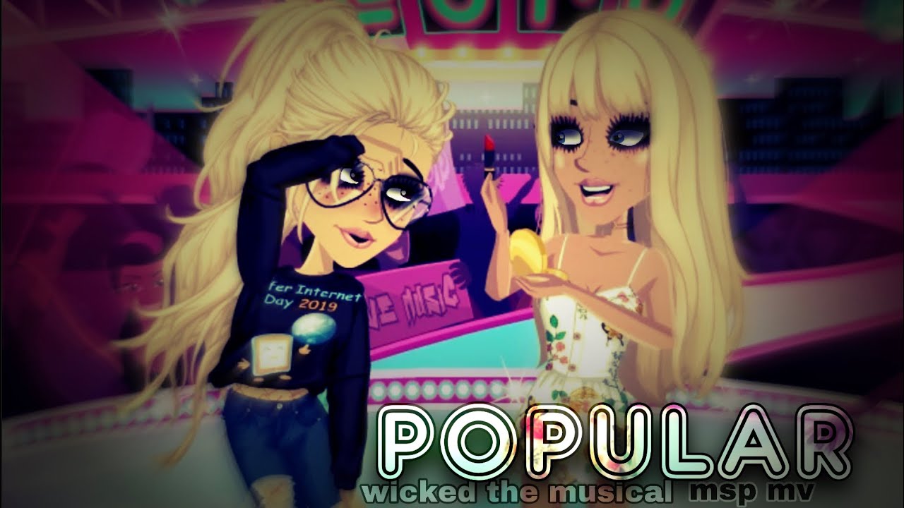 popular - msp music video - wicked - 🎤💕 - YouTube