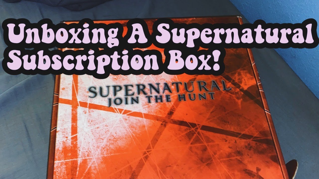 UNBOXING MY FIRST SUPERNATURAL SUBSCRIPTION BOX! - YouTube