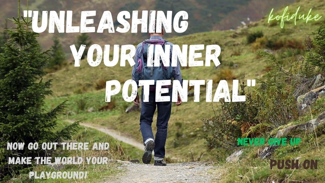 "Unleashing Your Inner Potential" - YouTube