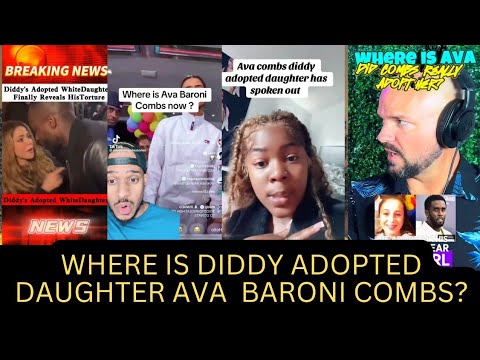 FINALLY GETTING TO THE BOTTOM OF IT, WHERE IS AVA BARONI COMBS? DIDDYS ...