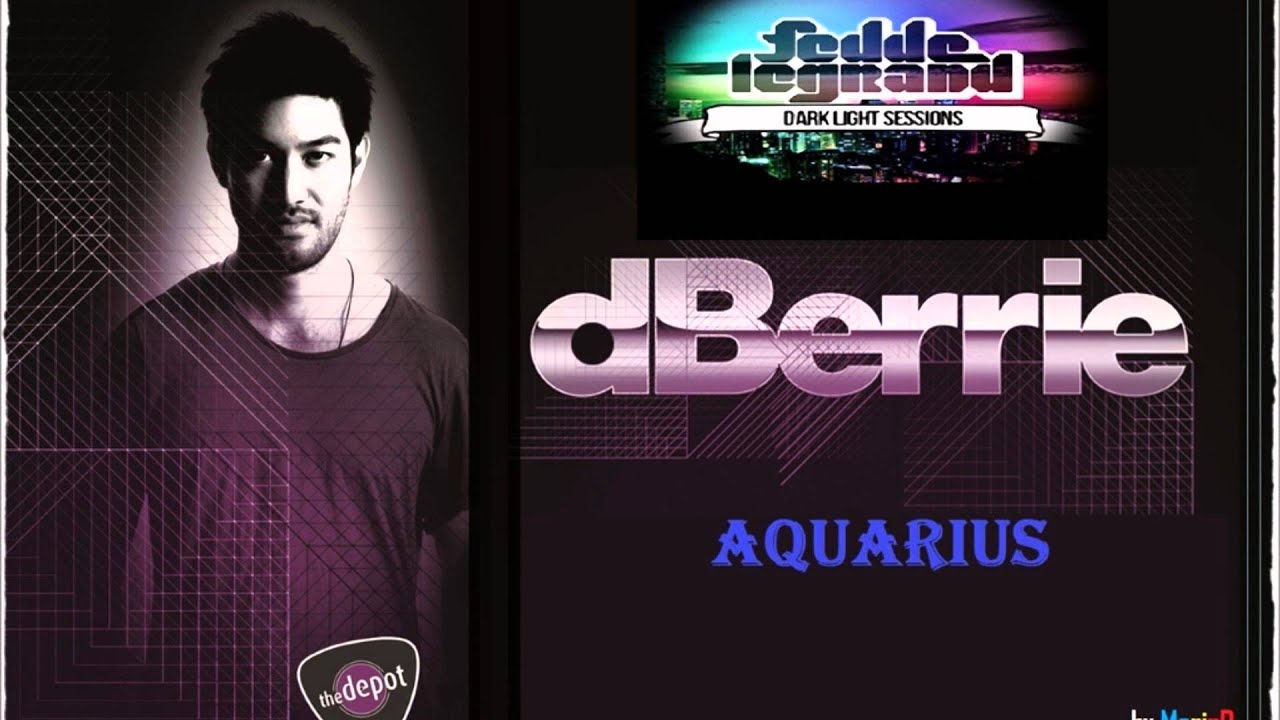 dBerrie - Aquarius (Fedde Le Grand - Dark Light Sessions Promo) [by ...