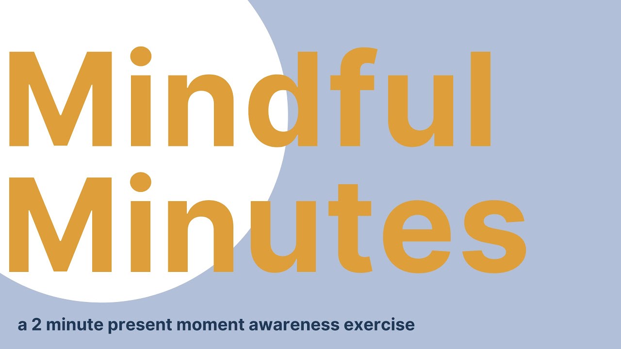 MINDFULNESS MADE EASY - 2 MINUTE EXERCISE for Present Moment Awareness ...