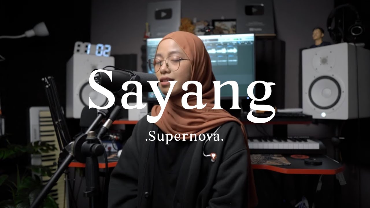 Sayang - Supernova ( cover ) - YouTube