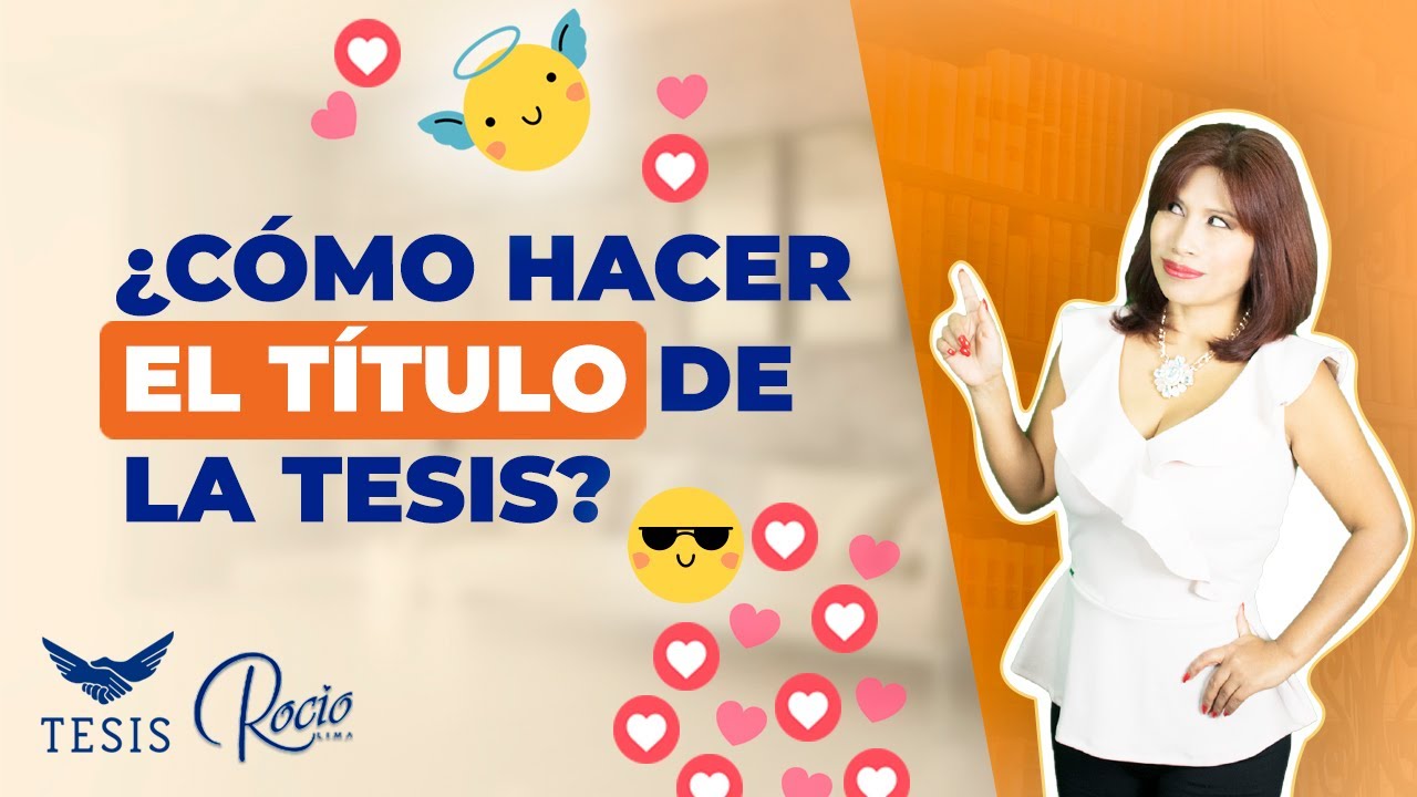 🎯🤨Cómo hacer el título de la TESIS fácil y rápido⁉.Rocio Lima - YouTube