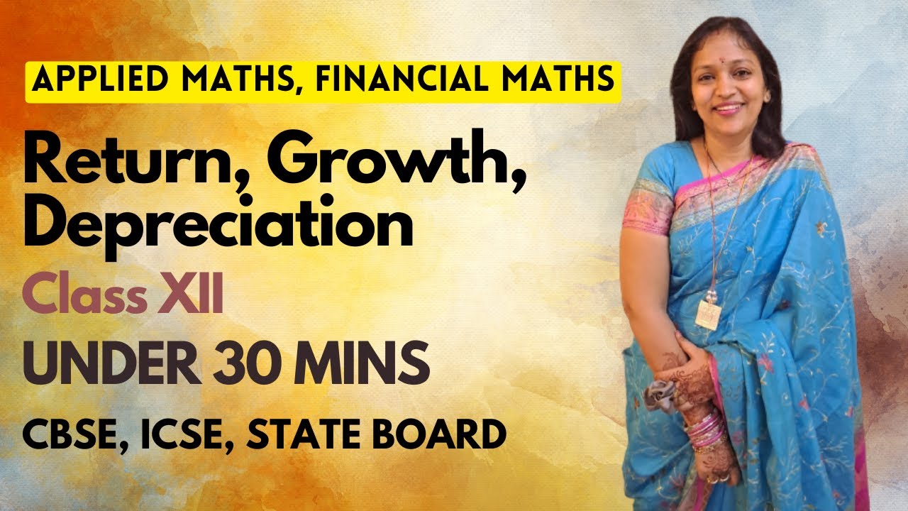 One Shot - Return, Growth, Depreciation - Applied Maths, Financial ...