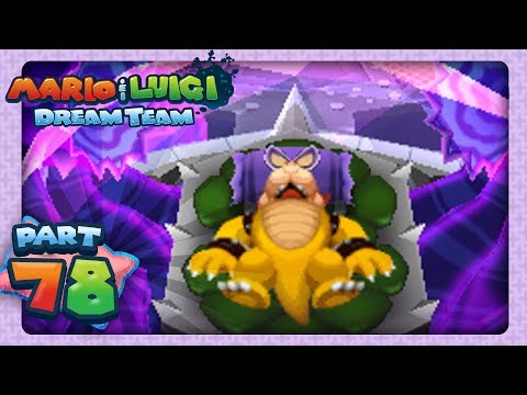 Mario & Luigi: Dream Team - Part 78 - Bowser's Dream World! - YouTube