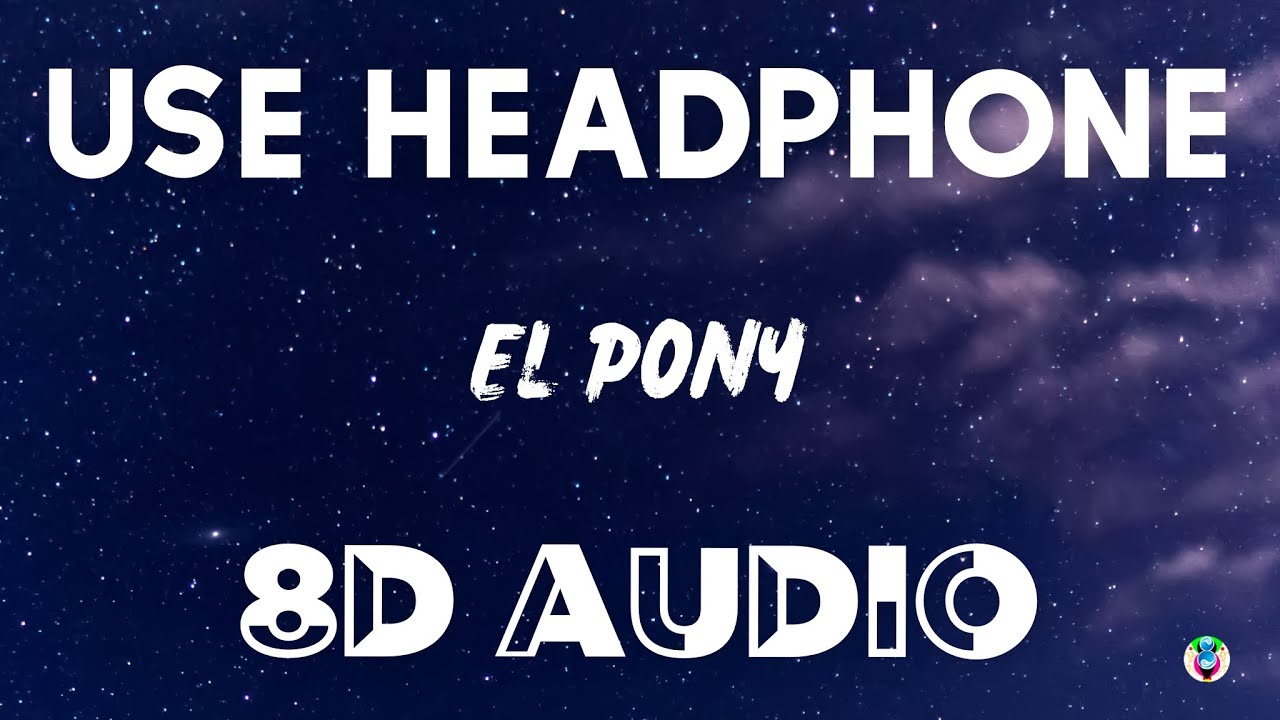 Daddy Yankee - El Pony (8D AUDIO) - YouTube