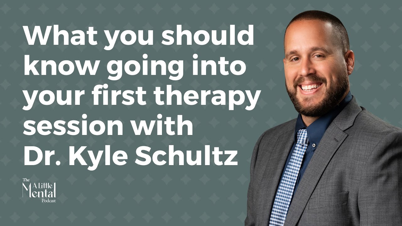 What you should know before your first therapy session with Dr. Kyle Schultz | Episode 4 - YouTube