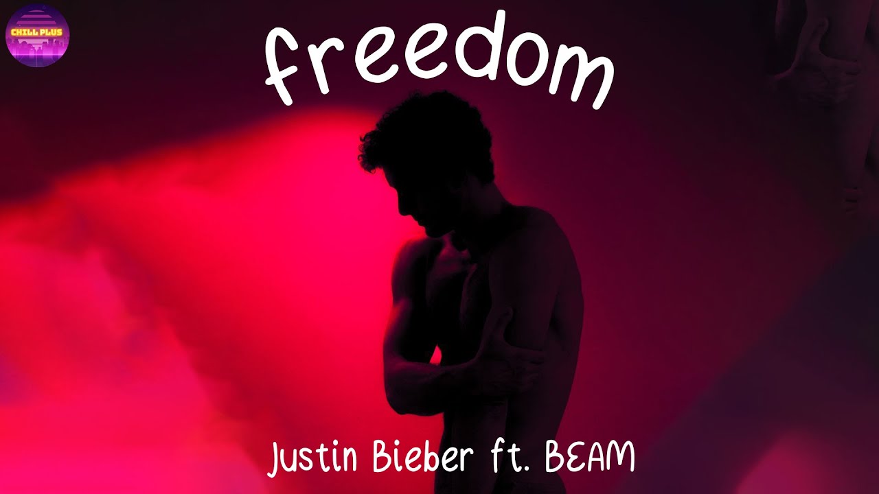 Justin Bieber ft. BEAM - Freedom (Lyrics) | freedom don't it feel good ...