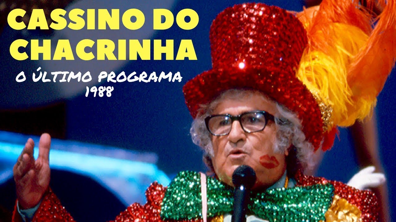 Cassino do Chacrinha - Último Programa 1988 - YouTube