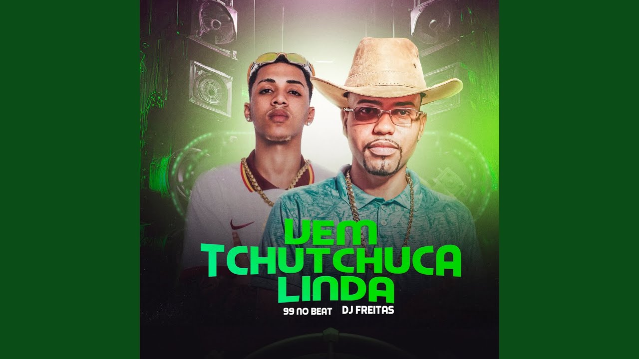 Vem Tchutchuca Linda - YouTube