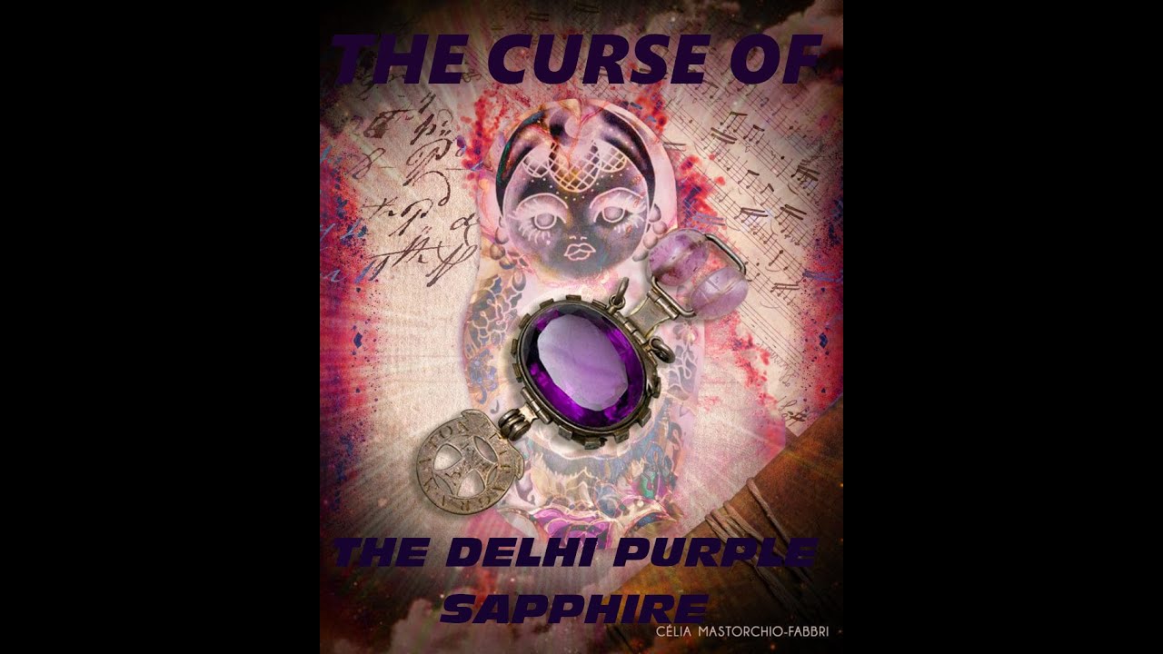 The Cursed Object - The Delhi Purple Sapphire - YouTube
