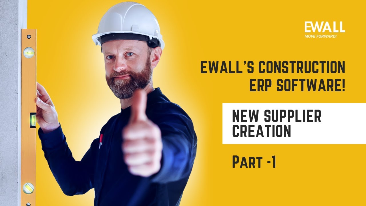 Construction ERP | New Supplier Creation | EWall Solutions Pvt Ltd ...