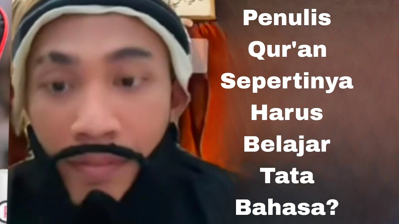 Penulis Qur'an Sepertinya Harus Belajar Tata Bahasa? - YouTube