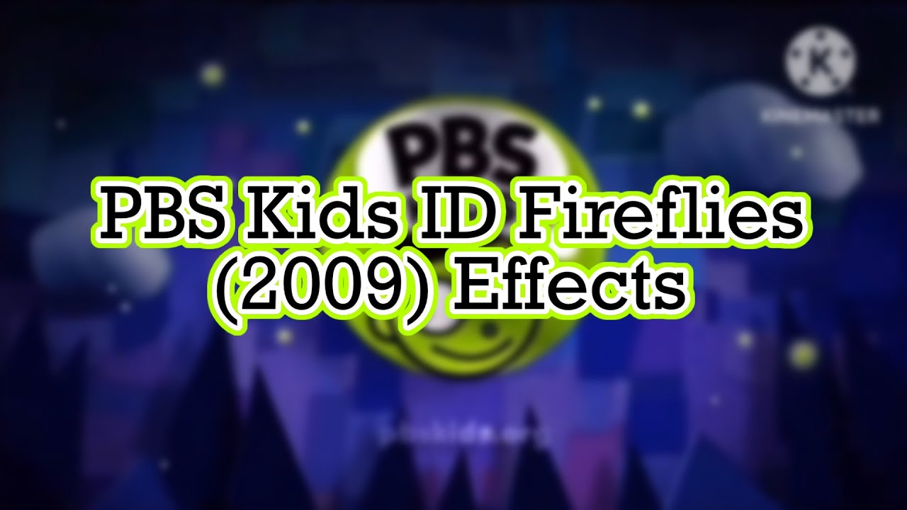 PBS Kids ID Fireflies (2009) Effects (REUPLOAD) - YouTube