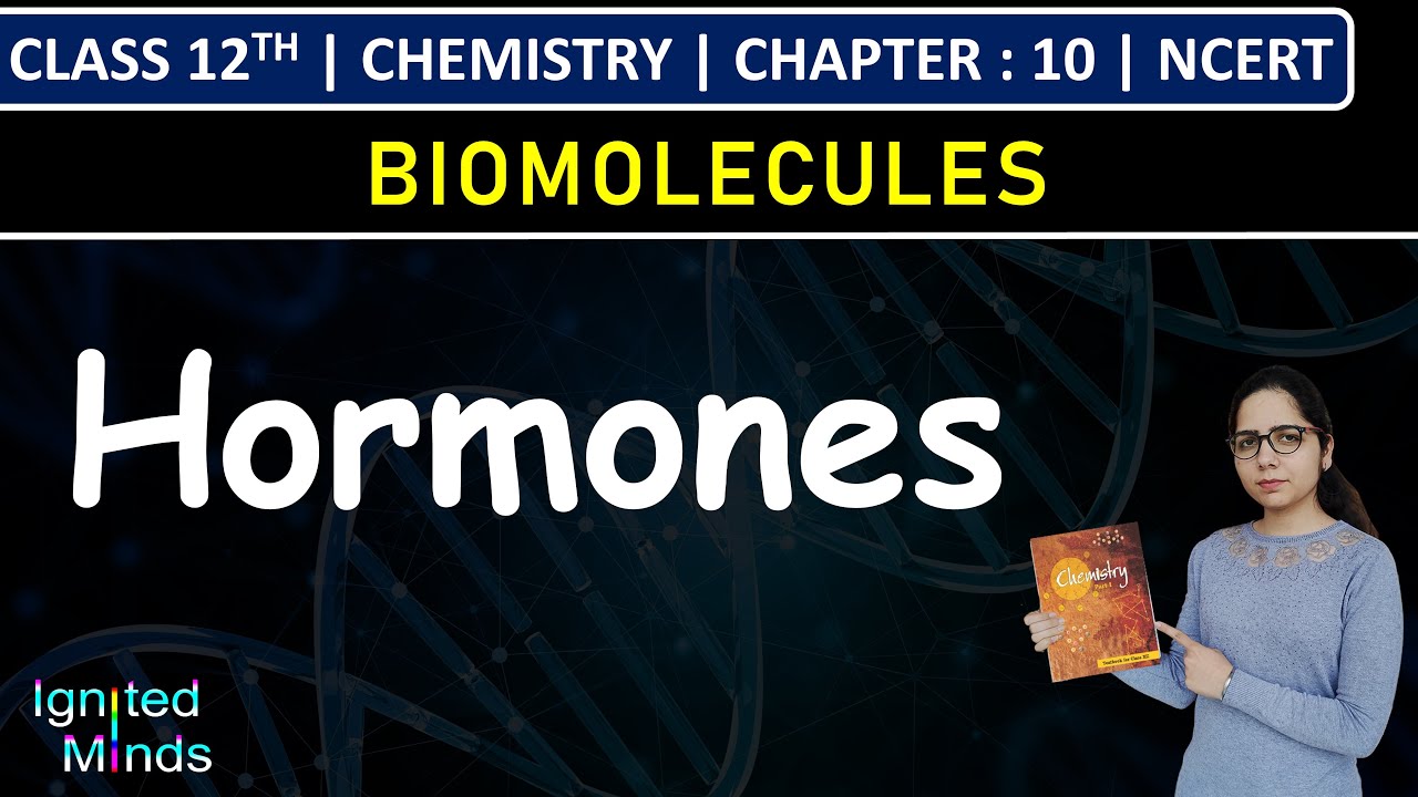 Class 12th Chemistry | Hormones | Chapter 10: Biomolecules | NCERT ...