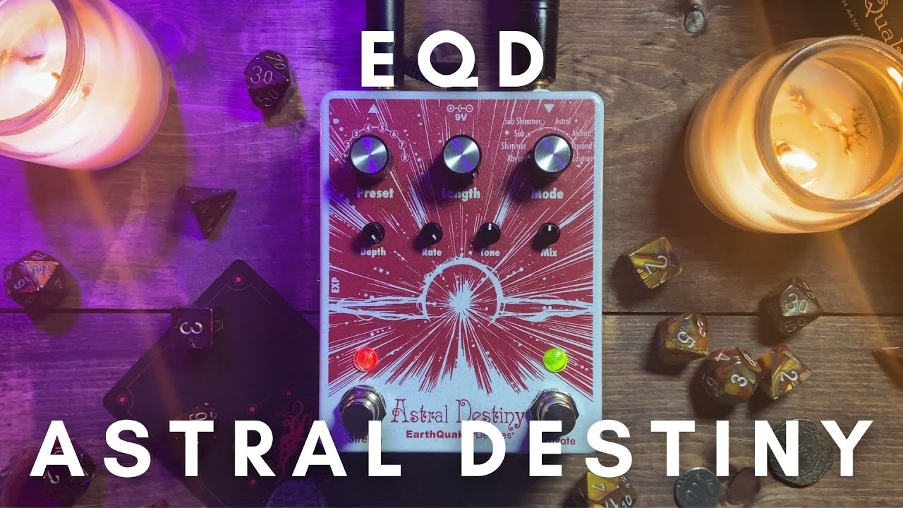 Astral Destiny - Earthquaker Devices - Pedal Overview & Demo - YouTube