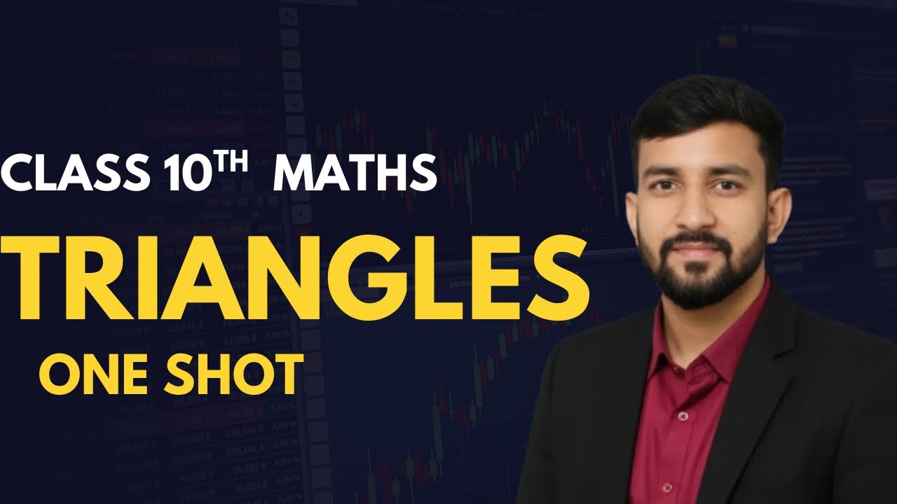 Class 10 Maths Triangles One Shot | Full NCERT + PYQs | 2026 Board Exam ...
