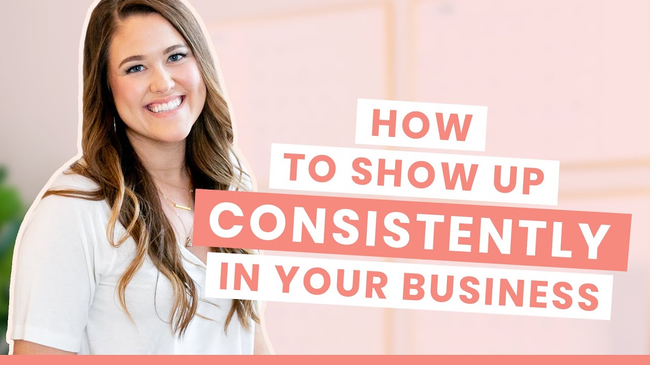 How to Show Up Consistently in Your Business (TPL 052) - YouTube