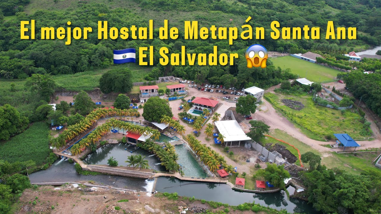 El mejor Hostal en Metapán Santa Ana El Salvador 🇸🇻 - YouTube