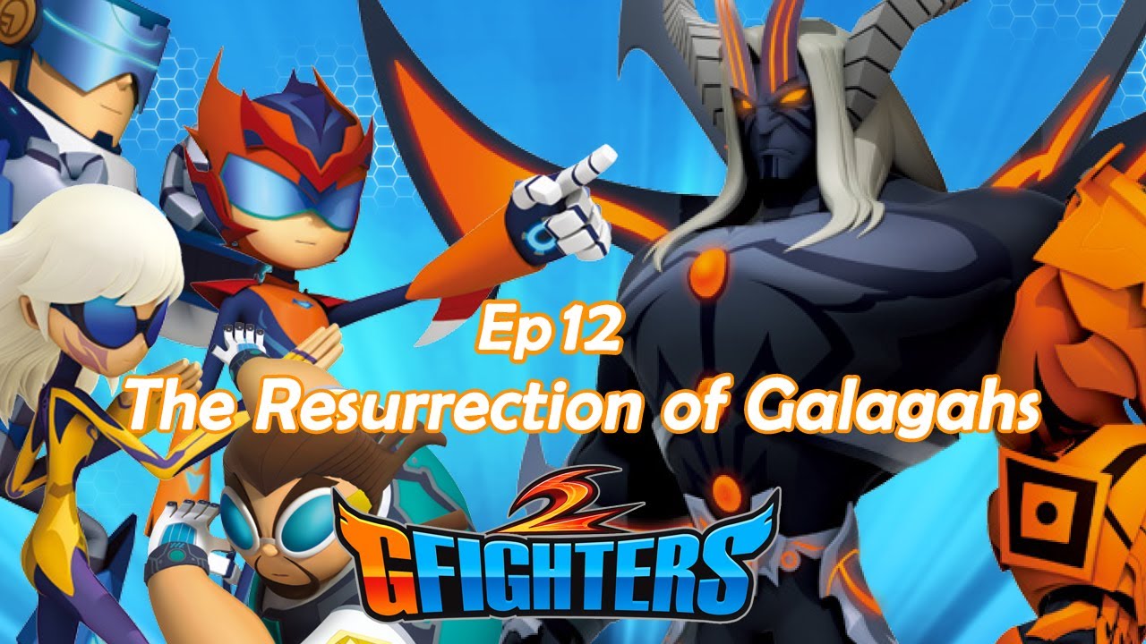G-Fighters 2 | 12th The Resurrection of Galagahs | Super Hero Series ...