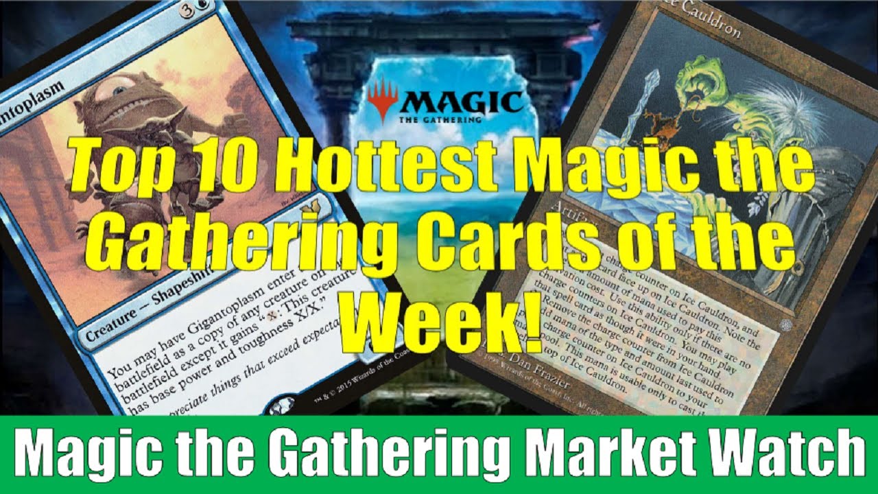 MTG Market Watch Top 10 Hottest Cards of the Week: Ice Cauldron and ...