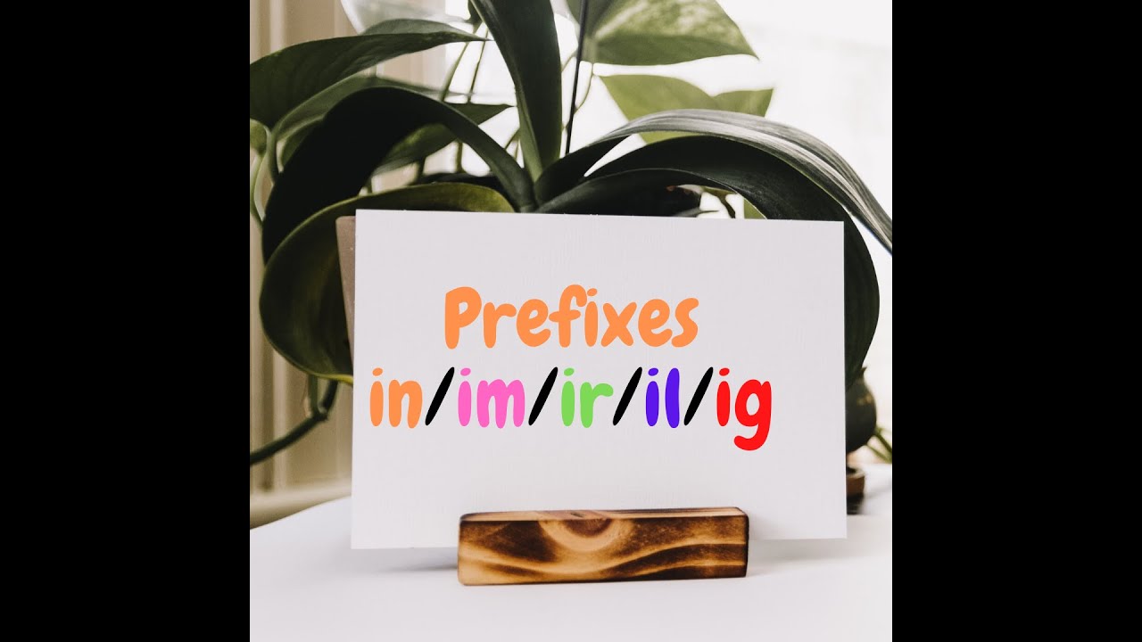 Prefixes اتقن اللغة الانجليزية من خلال استعمال : اللاواحق - YouTube