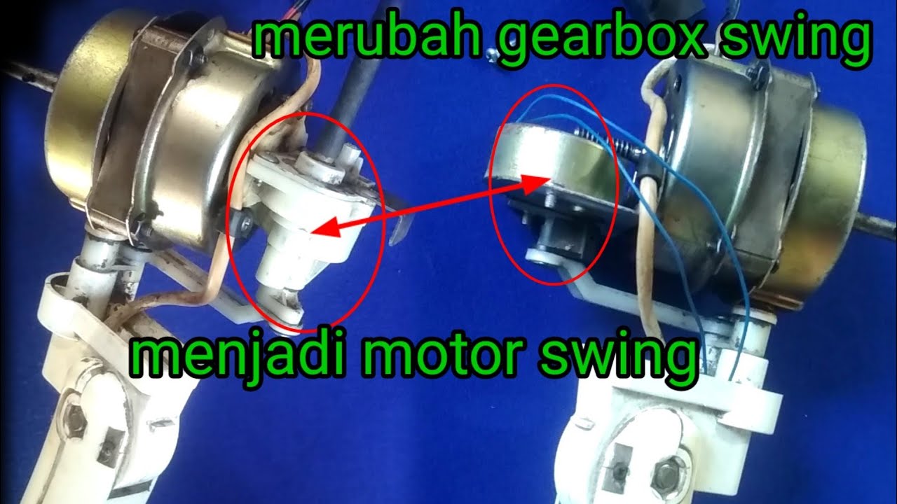 Cara MERUBAH GEARBOX SWING menjadi MOTOR SWING kipas angin - YouTube