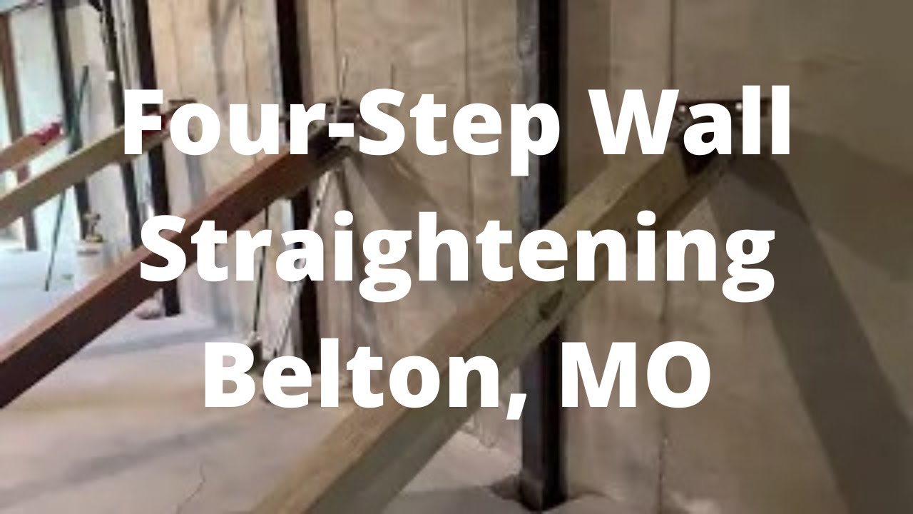 Four Step Wall Straightening - Belton, MO - YouTube