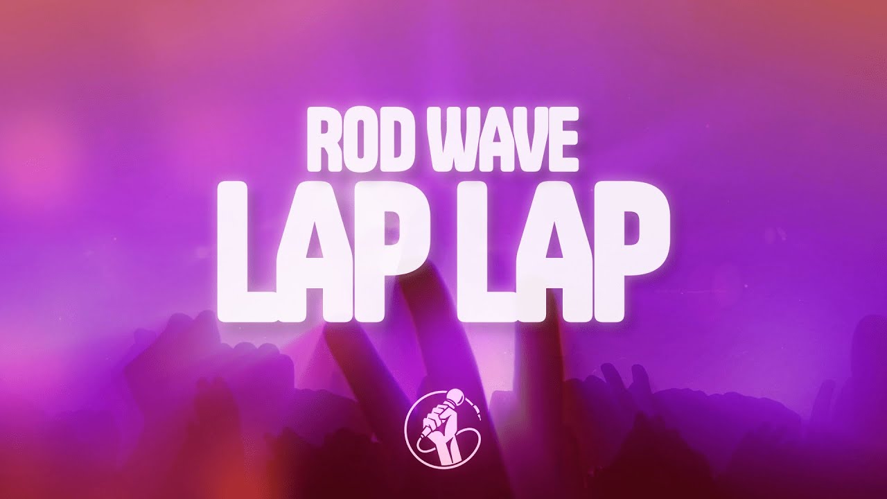 Rod Wave - Last Lap (Lyrics) - YouTube