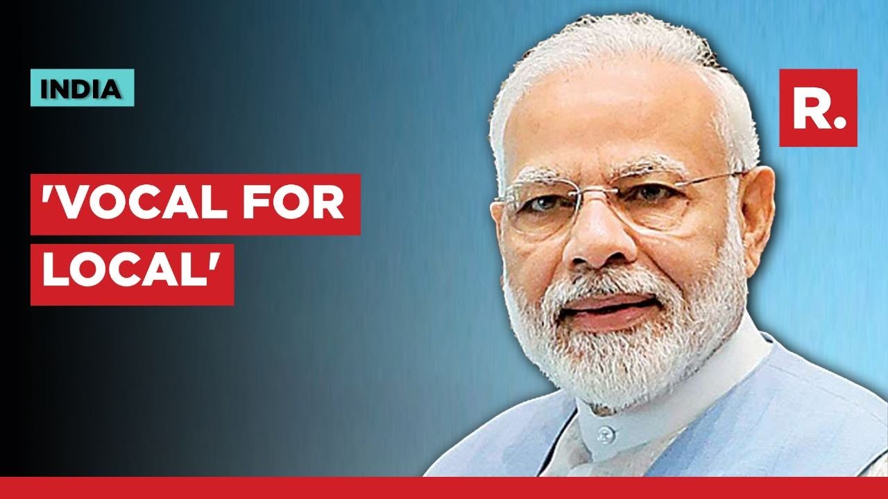 PM Modi Emphasises On ‘Aatmanirbhar Bharat’; Pitches 'Vocal For Local ...