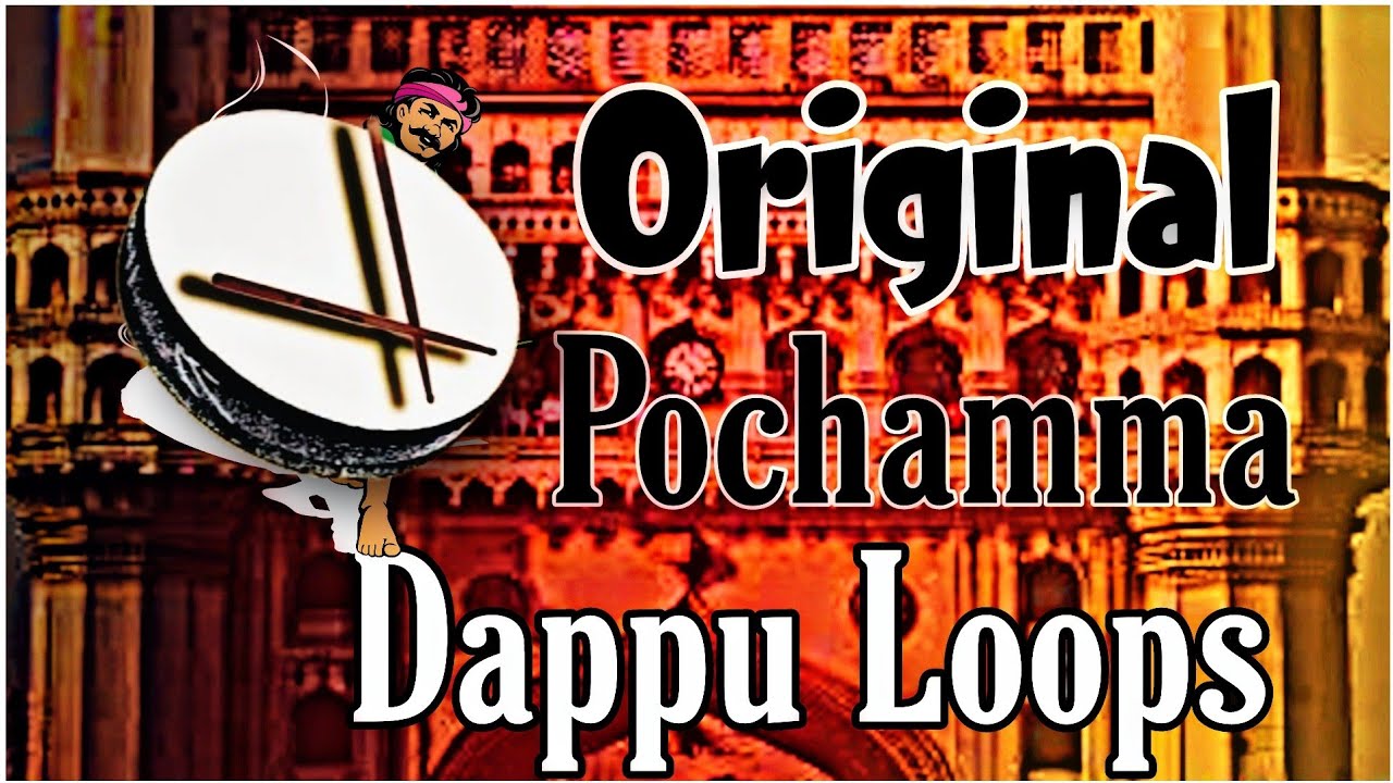 original pochamma dappulu Loops with Kick Mix Dj Sai Bolthey used ...