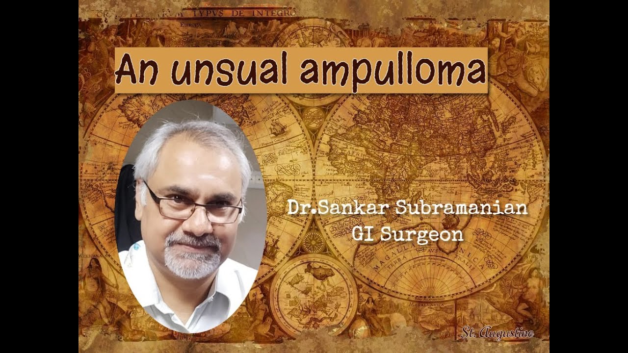 AN UNUSUAL AMPULLOMA |Dr. Sankar Subramanian MS MCh - YouTube
