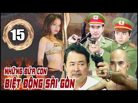 Tập 15 - Đợi đến ngày cưới | Những đứa con biệt động Sài Gòn | Phim Việt Nam Xưa Hay Nhất